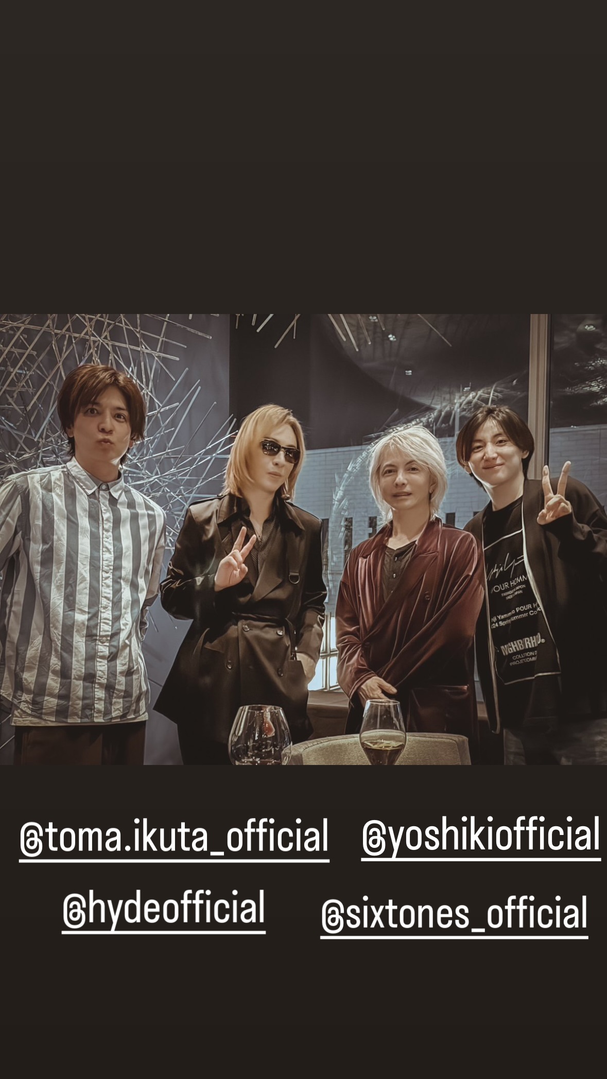 더쿠 - YOSHIKI 인스타 스토리 with Hyde, 이쿠타 토마, 쿄모토 타이가(SixTONES)